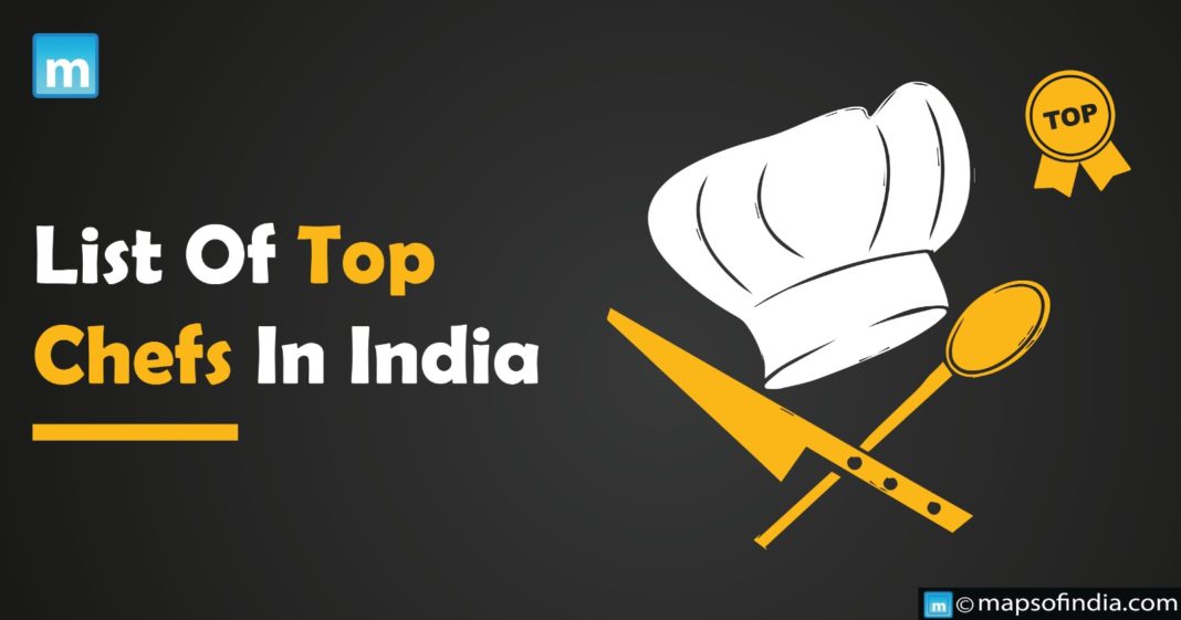 List Of Top Chefs In India - Blog