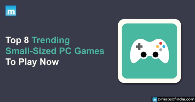 Top 8 Trending Small-Sized PC Games To Play Now - Blog