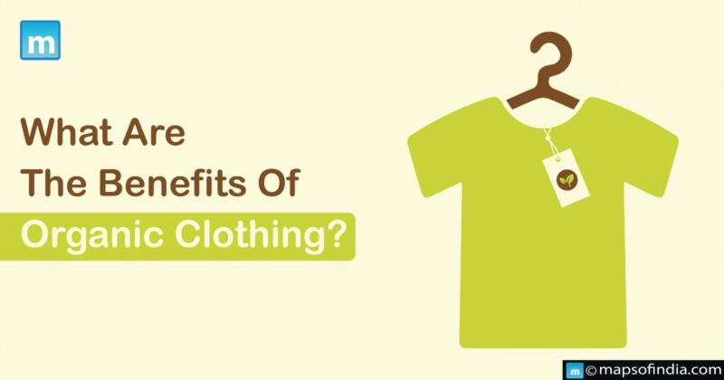What Are The Benefits Of Organic clothing? - Agriculture