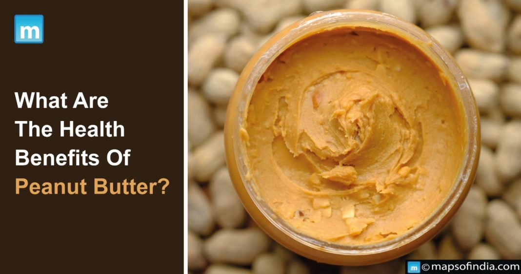What Are The Health Benefits Of Peanut Butter? - Benefits