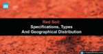 Red Soil: Specifications, Types And Geographical Distribution - Agriculture