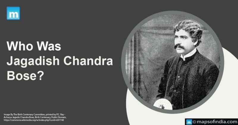 Who Was Jagadish Chandra Bose? - Biography