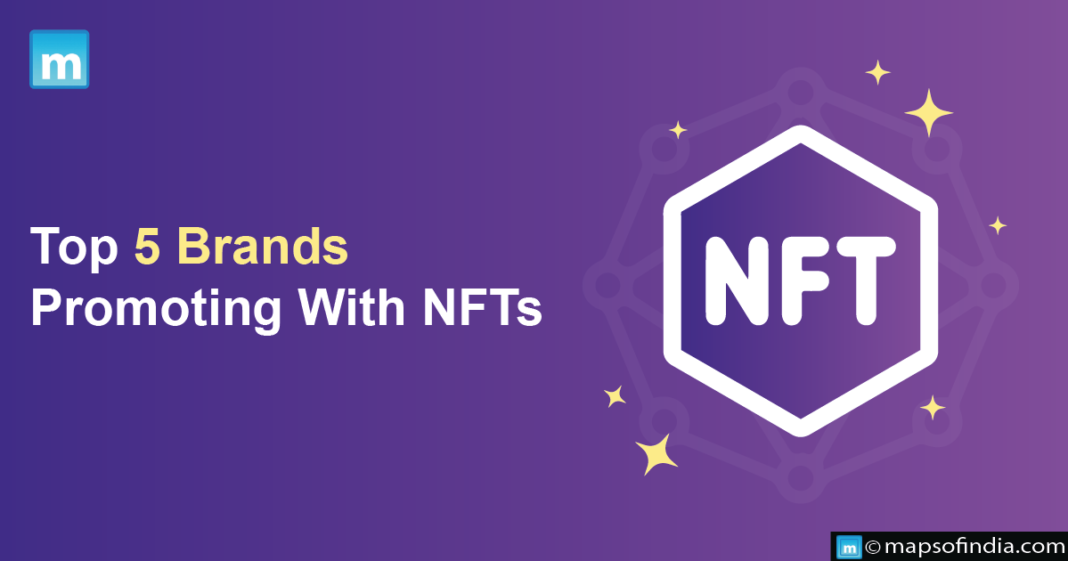 Top 5 Brands Promoting With NFTs - Blog