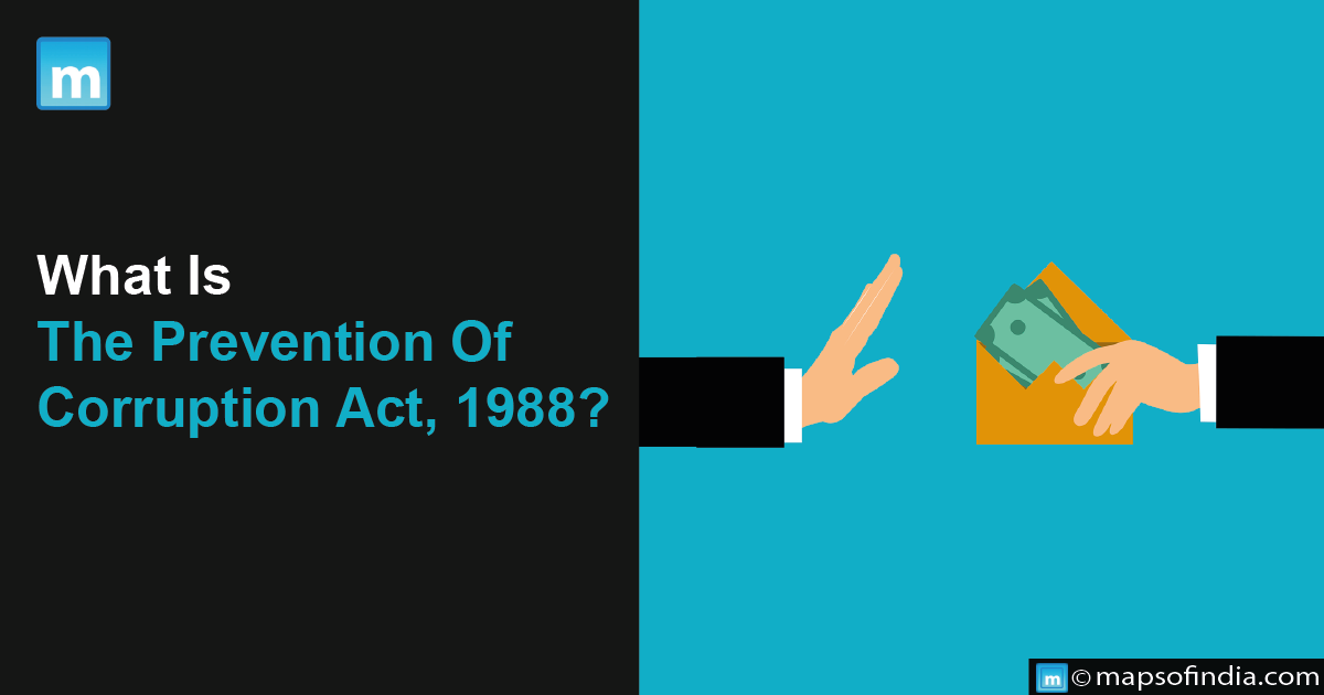 What Is The Prevention Of Corruption Act, 1988? - Blog