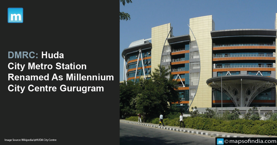 Huda City Centre Metro Station Renamed As Millennium City Centre ...