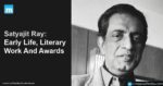 Satyajit Ray: Early Life, Literary Work And Awards - Biography