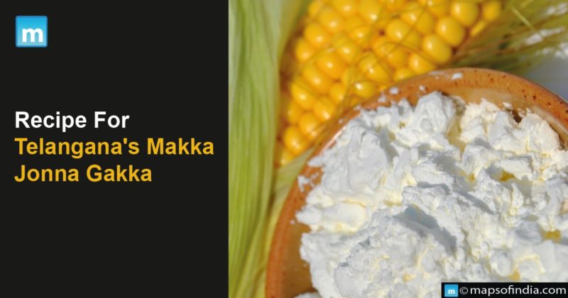 Recipe For Telangana’s Makka Jonna Gaka - Culture