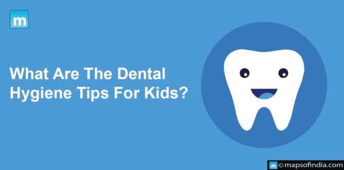 What Are The Dental Hygiene Tips For Kids? - Baby care