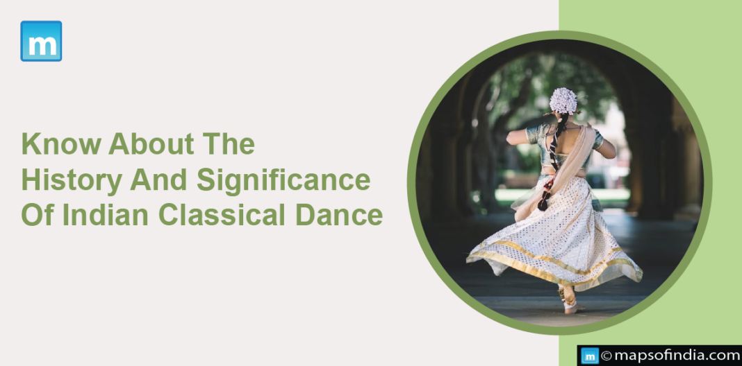 Know About The History And Significance Of Indian Classical Dance - Art