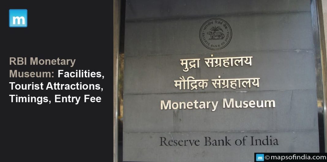 RBI Monetary Museum: Facilities, Tourist Attractions, Timings, Entry ...
