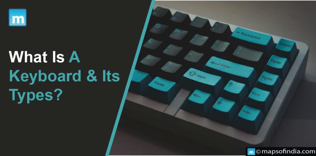 What Is A Keyboard & Its Types? - Benefits