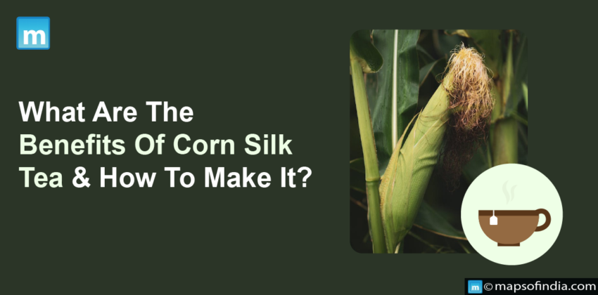What Are The Benefits Of Corn Silk Tea & How To Make It? - Beverages ...