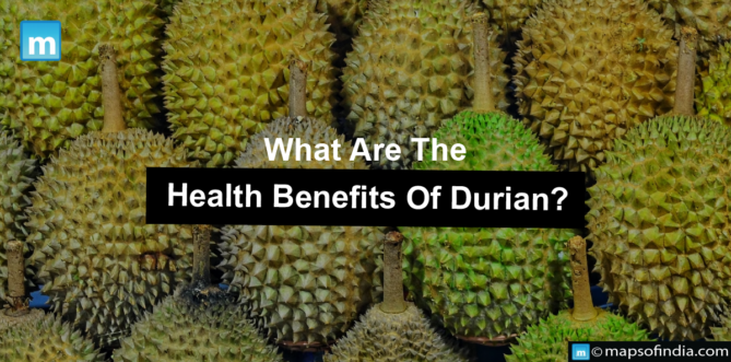 What Are The Health Benefits Of Durian? - Benefits