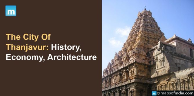 The City Of Thanjavur: History, Economy, Architecture - Asia