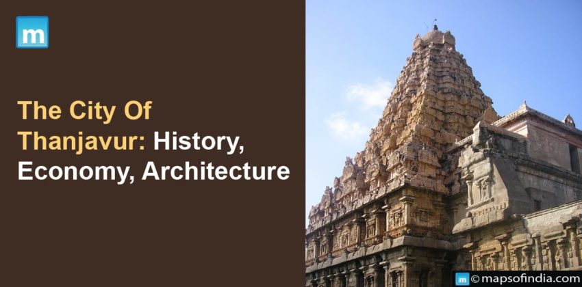 The City Of Thanjavur: History, Economy, Architecture - Asia