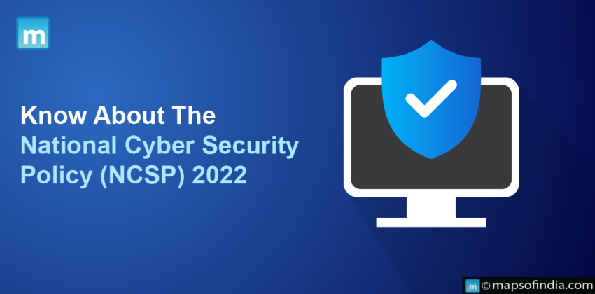Know About The National Cyber Security Policy (NCSP) 2022 - Government
