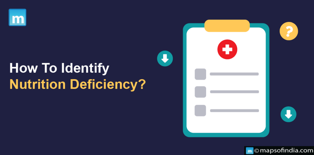 How To Identify Nutrition Deficiency? - Benefits