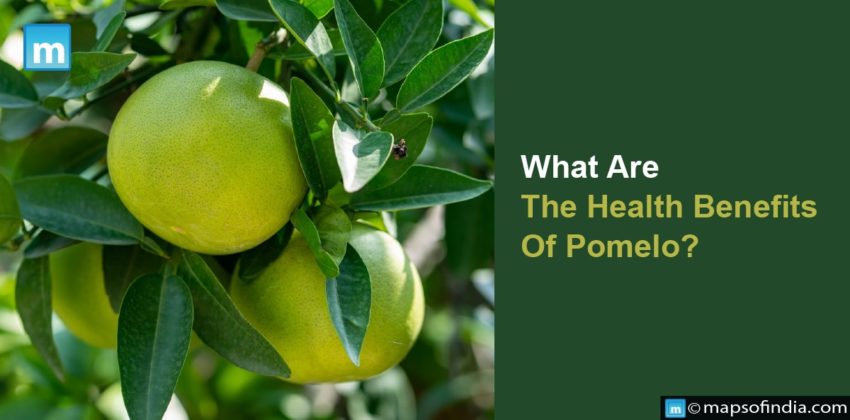 What Are The Health Benefits Of Pomelo? - Benefits