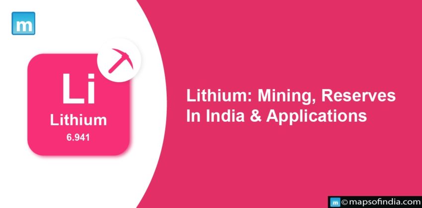 Lithium: Meaning, Reserves In India And Its Application - Applications