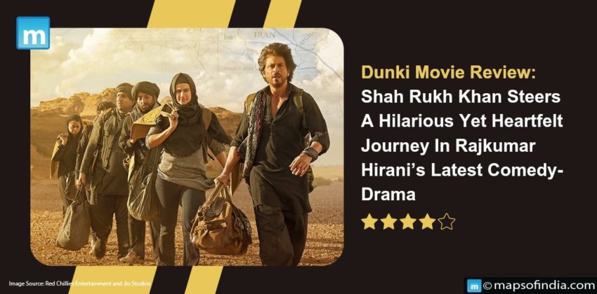 Dunki Movie Review: Shah Rukh Khan Steers A Hilarious Yet Heartfelt ...