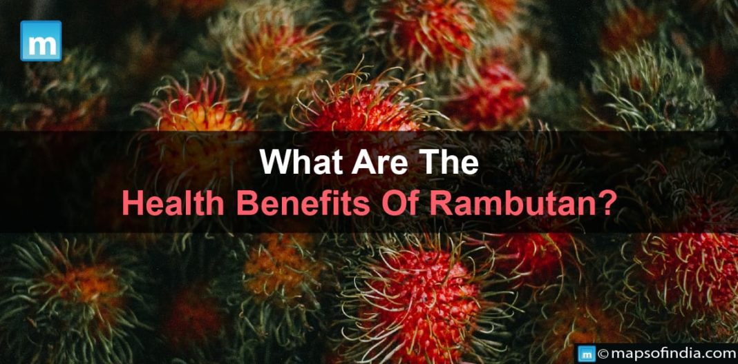 What Are The Health Benefits Of Rambutan? - Benefits