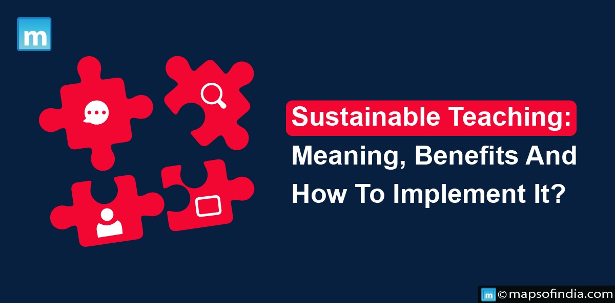 Sustainable Teaching: Meaning, Benefits And How To Implement It? - Benefits
