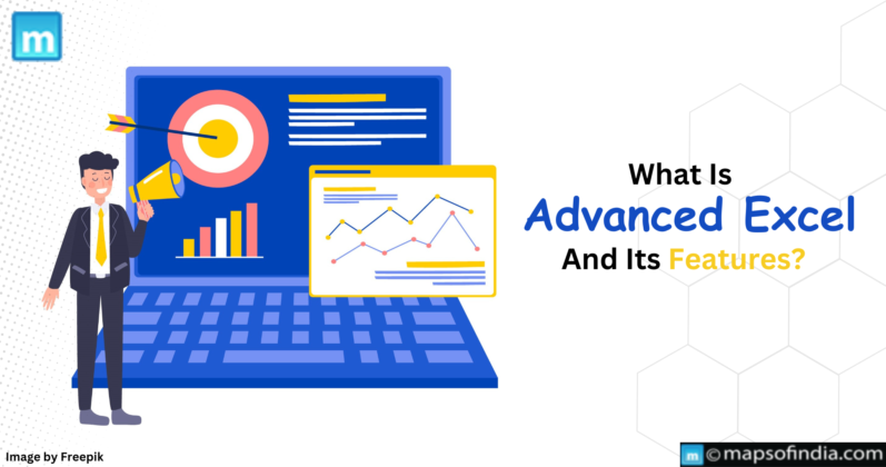 What Is Advanced Excel & Its Features? - Applications