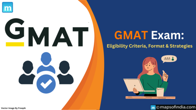 GMAT Exam: Eligibility Criteria, Format And Strategies - Education Blogs