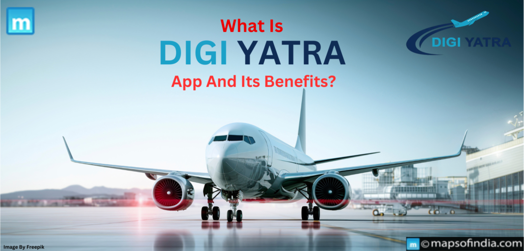 What Is DigiYatra App & Its Benefits? - Economy