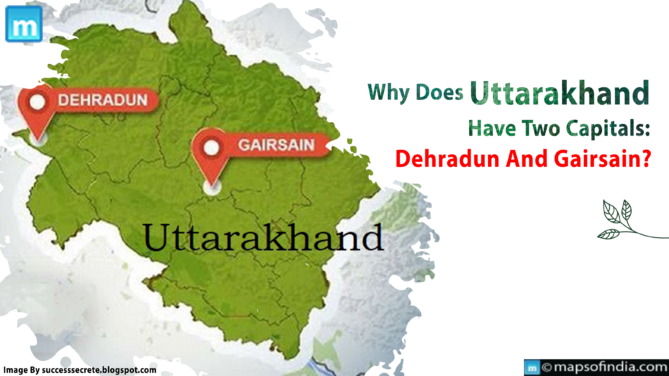 Why Does Uttarakhand Have Two Capitals: Dehradun And Gairsain? - Explore