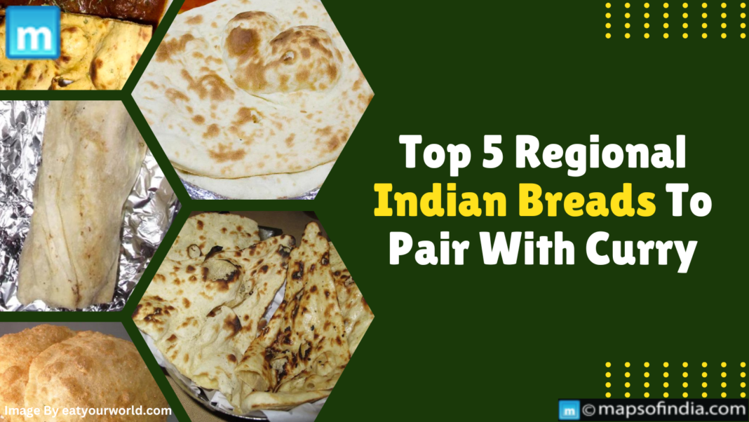 Top 5 Regional Indian Breads To Pair With Curry - Asian dishes