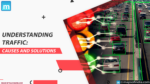 Understanding Traffic: Causes And Solutions - Economy