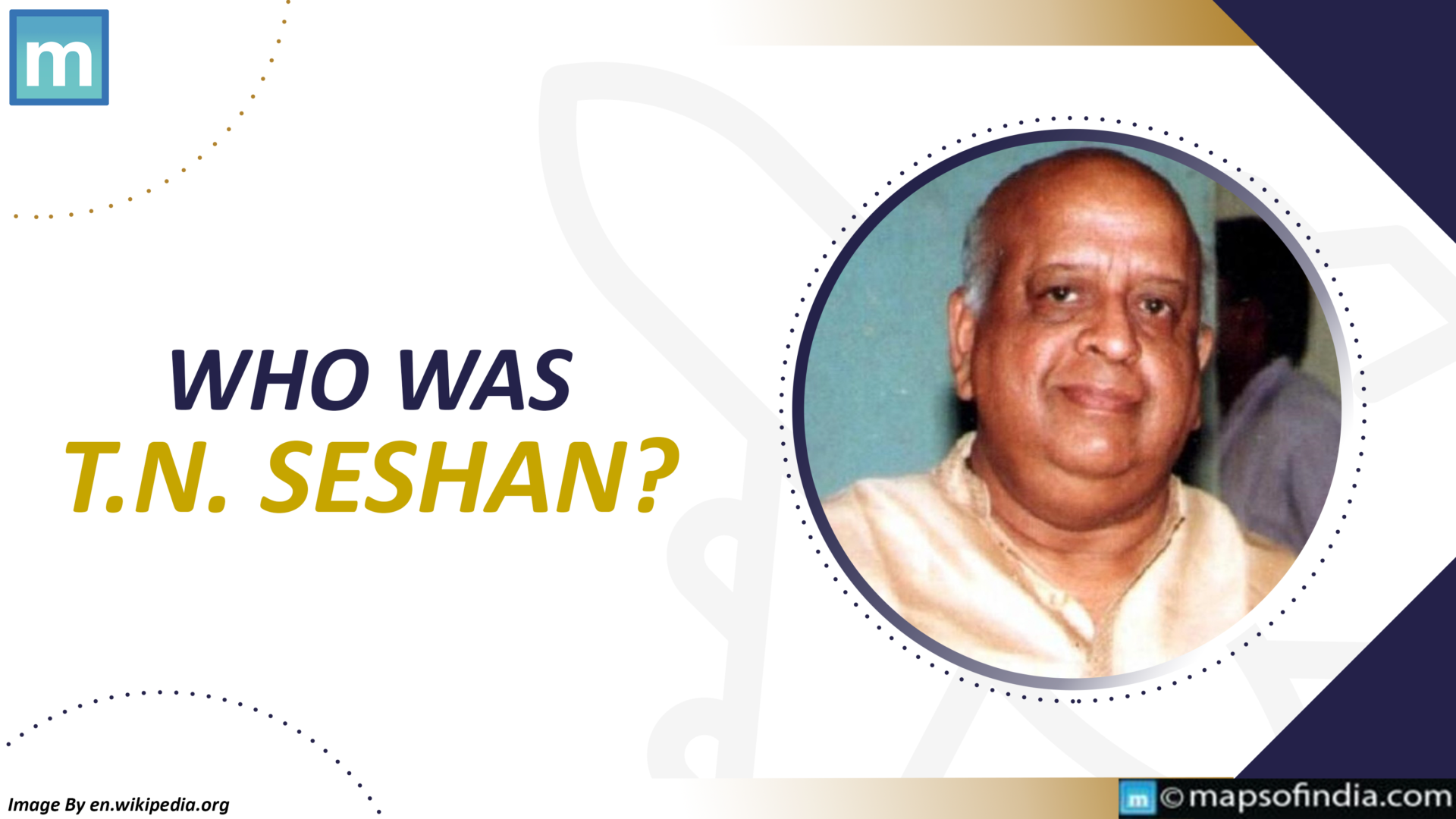 Who Was T.N. Seshan? - election updates