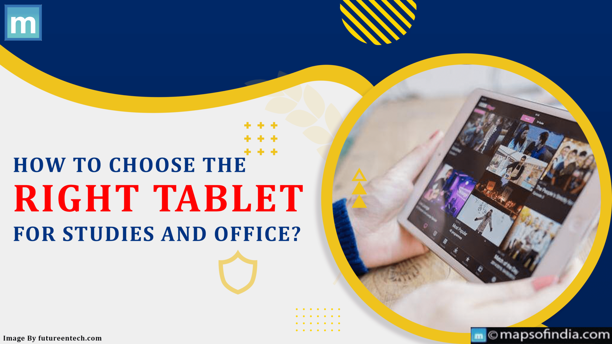 How To Choose The Right Tablet For Studies And Office? - Market