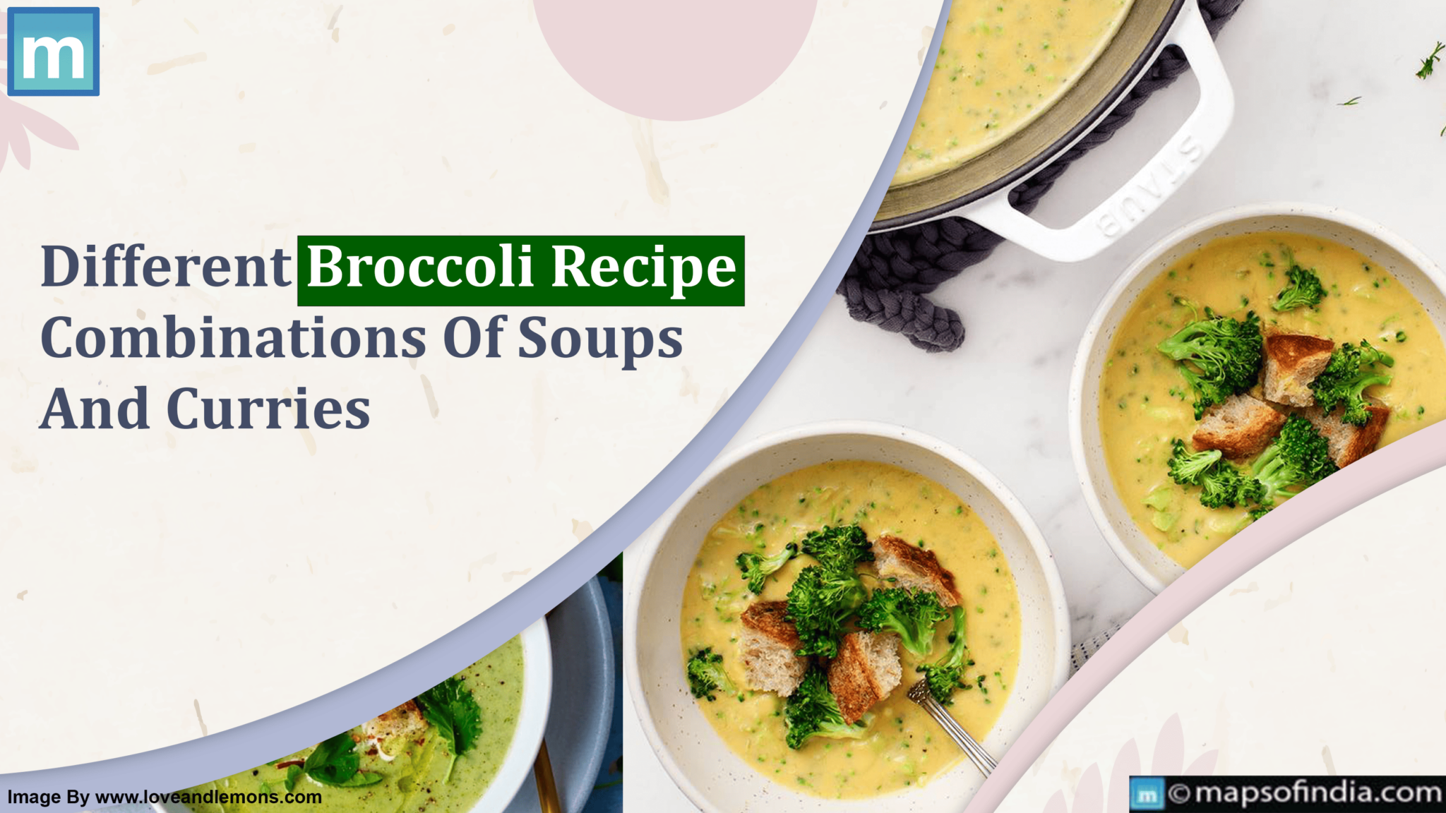 Different Broccoli Recipe Combinations Of Soups And Curries - Asia