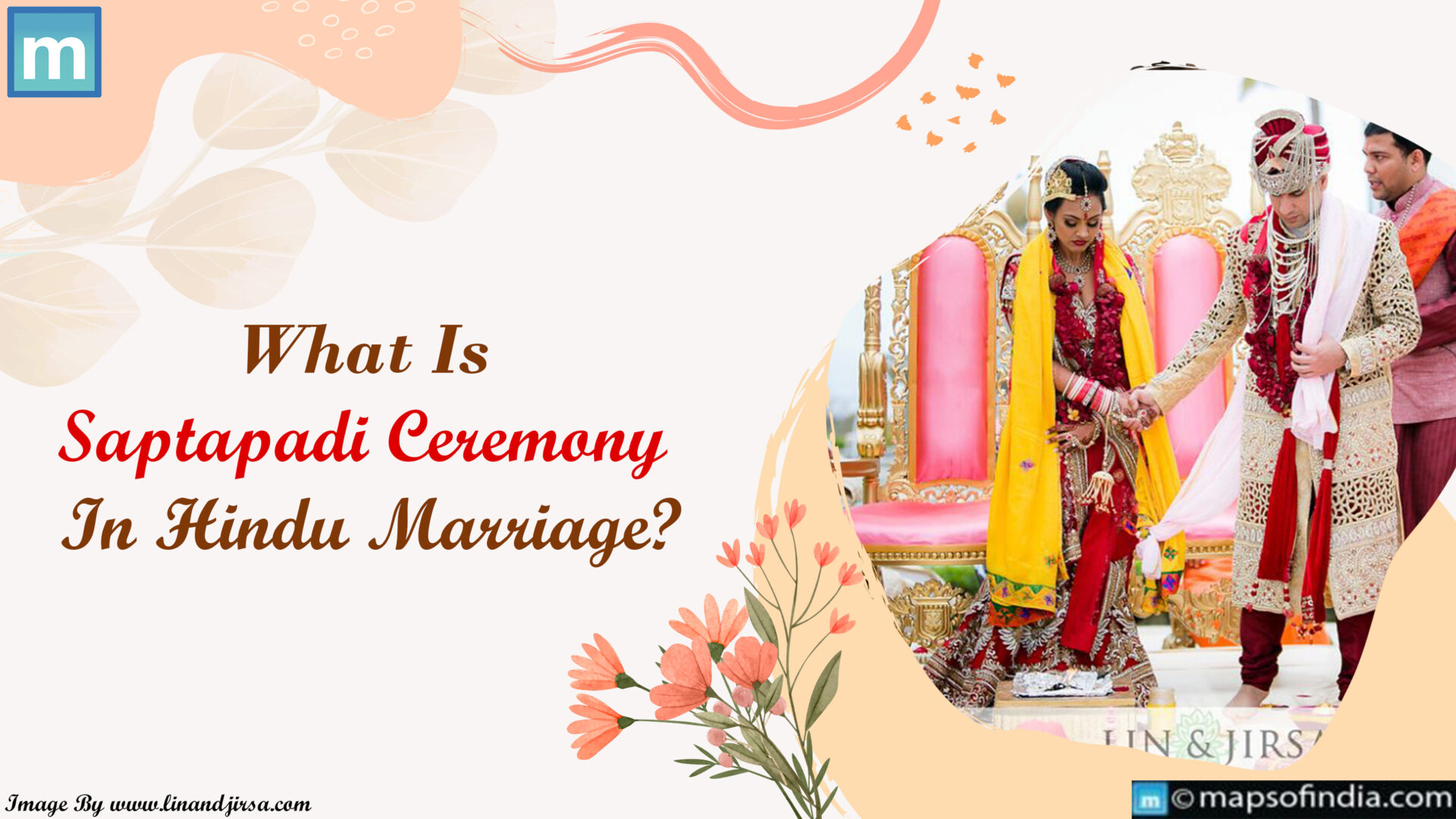 What Is Saptapadi Ceremony In Hindu marriage? - Blog