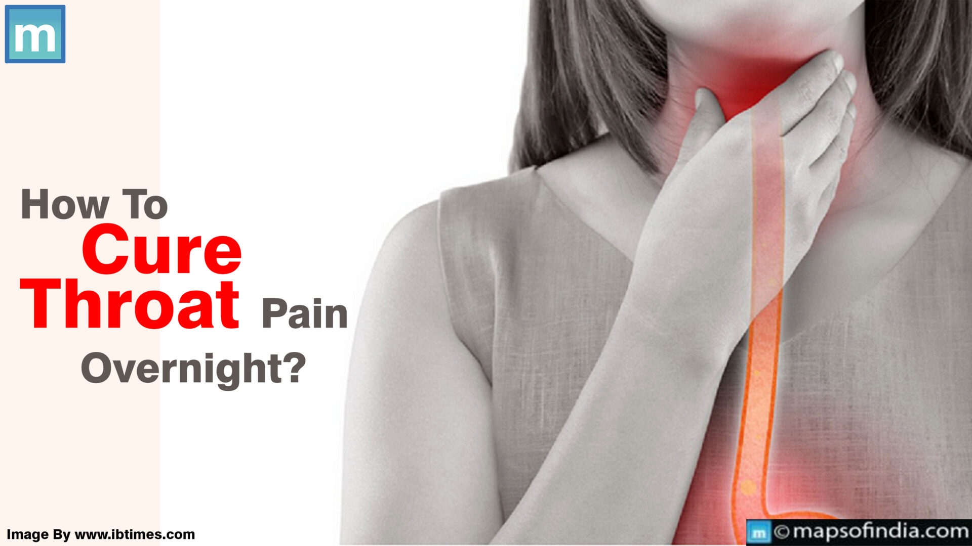 How To Cure Throat Pain Overnight? - Benefits