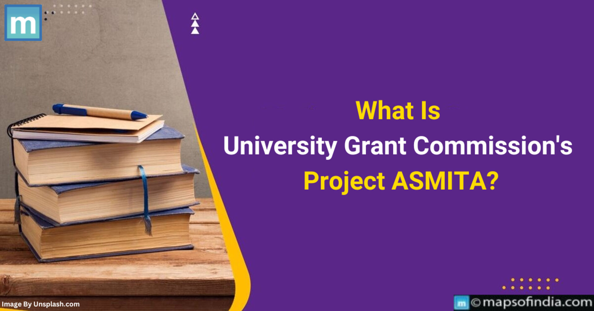 What Is University Grants Commission’s Project ASMITA? - Benefits