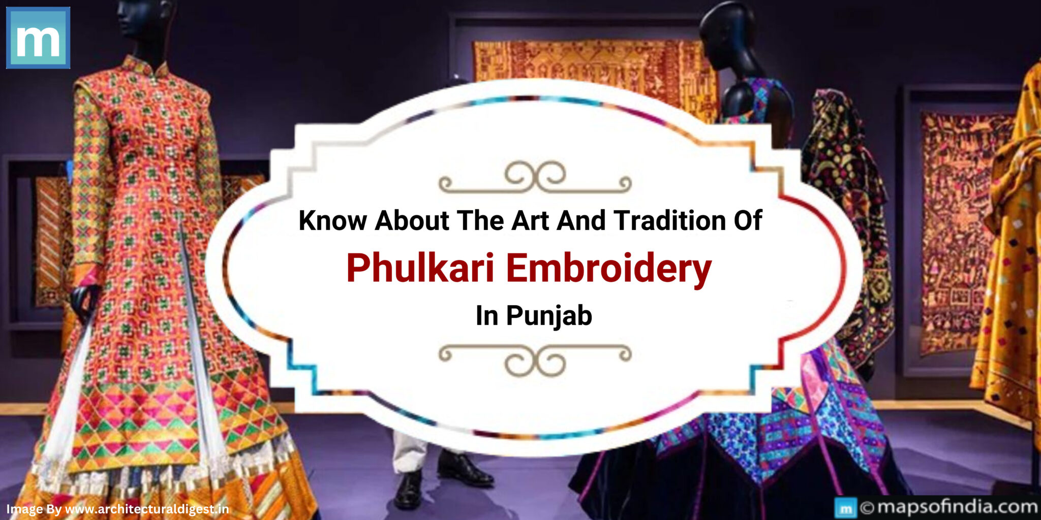 Know About The Art And Tradition Of Phulkari Embroidery In Punjabi - Art