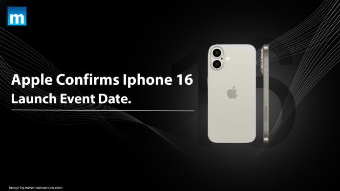 Apple Sets Date for iPhone 16 Launch Event: All the Details