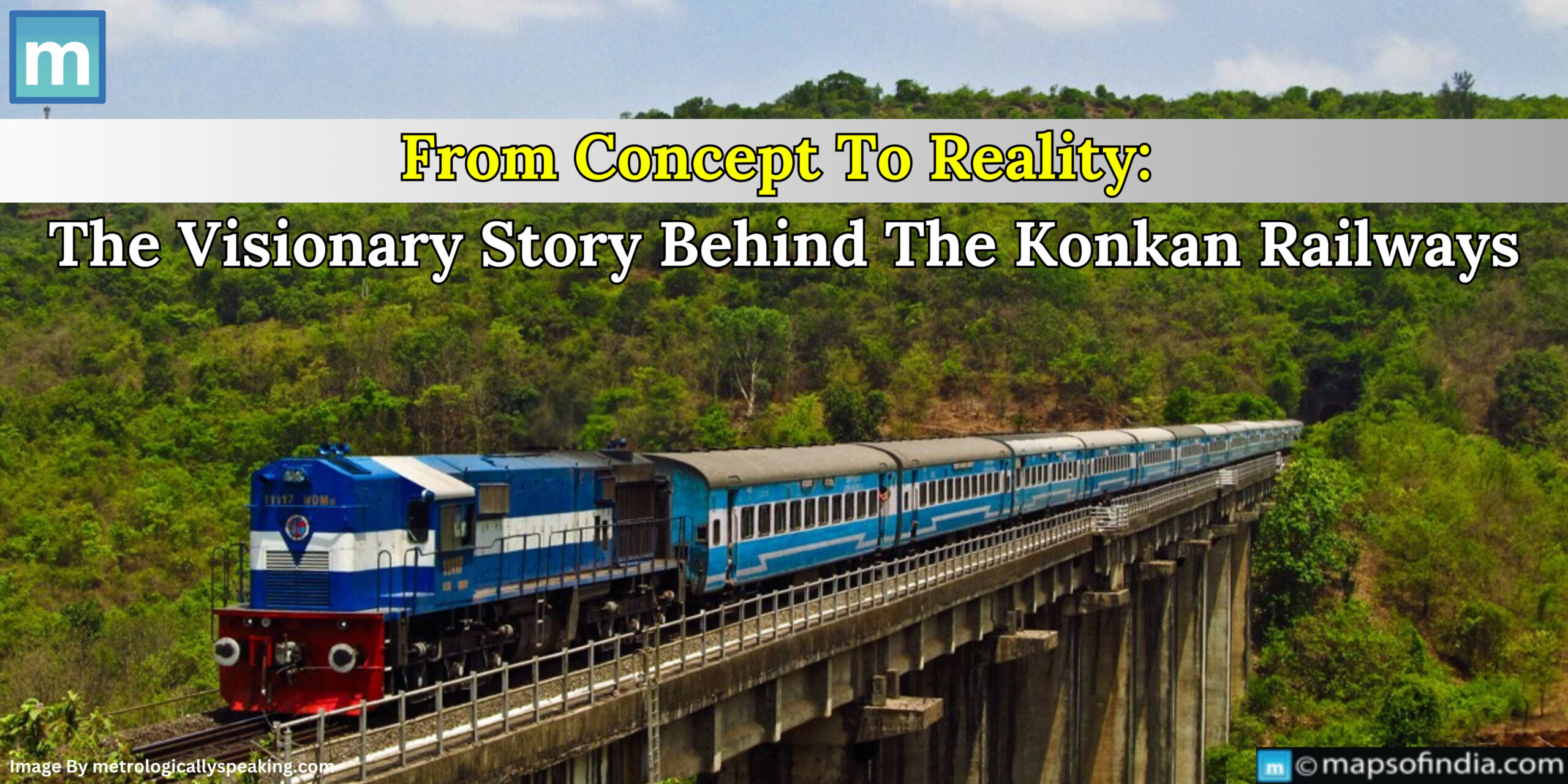 From Concept To Reality: The Visionary Story Behind The Konkan Railways ...