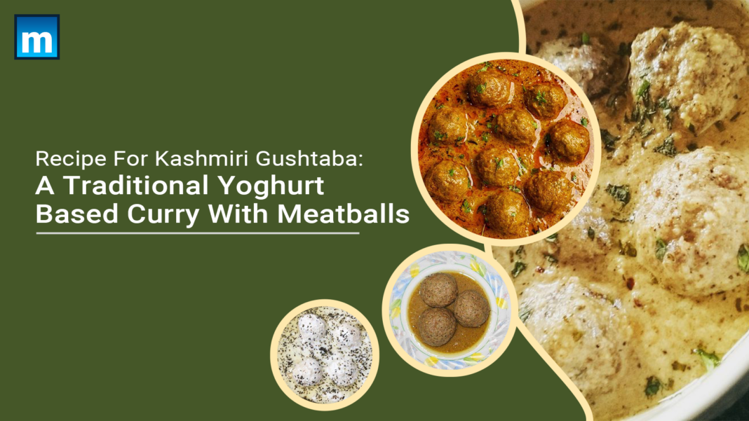 Classic Meatballs in Creamy Yogurt Sauce: Kashmiri Gushtaba