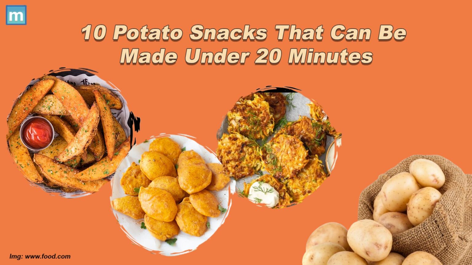 10 Potato Snacks That Can Be Made Under 20 Minutes - Cooking 10 Quick ...