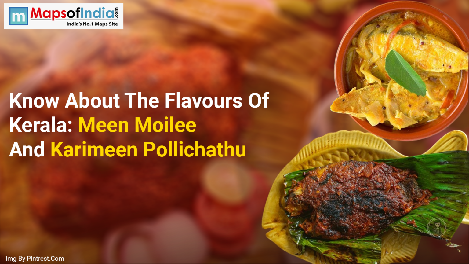 Know About The Flavours Of Kerala: Meen Moilee And Karimeen Pollichathu ...