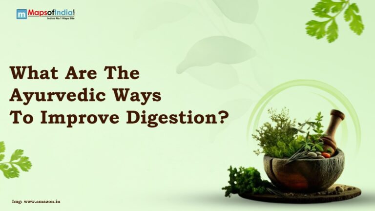 What Are The Ayurvedic Ways To Improve Digestion? - Benefits 10 ...