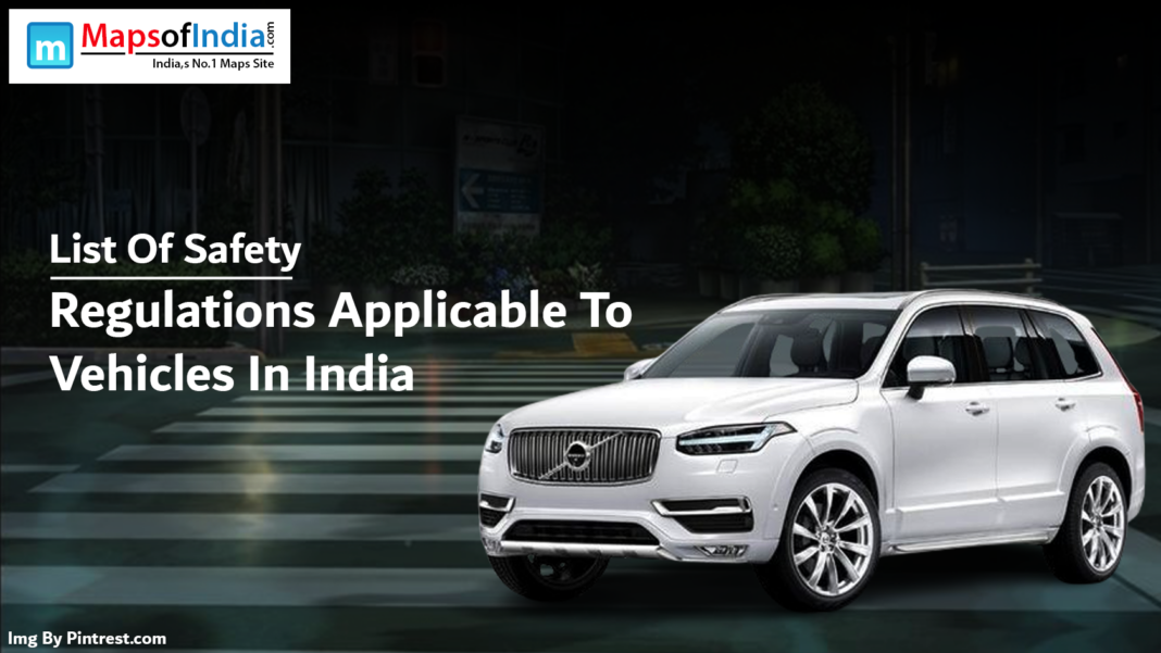 Understanding Vehicle Safety Regulations in India