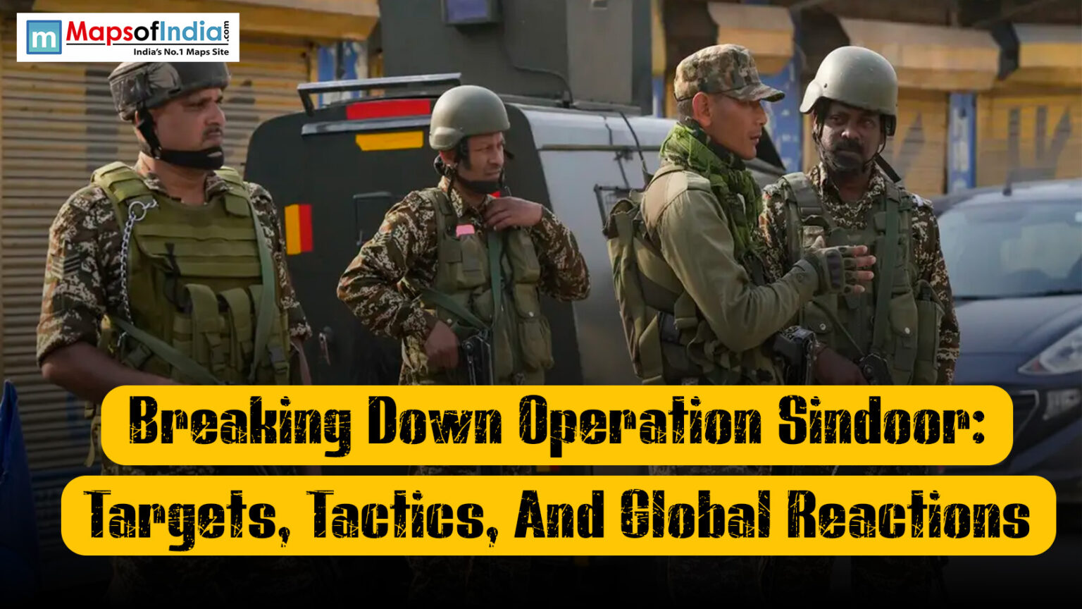 Operation Sindoor: Targets, Tactics & Global Reactions