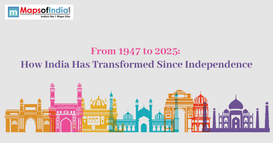 India’s Journey: Transformation from 1947 to 2025