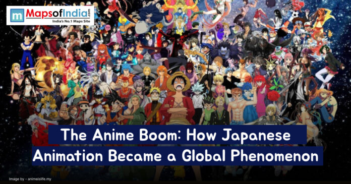 Anime Boom: How Japanese Animation Became Global Hit