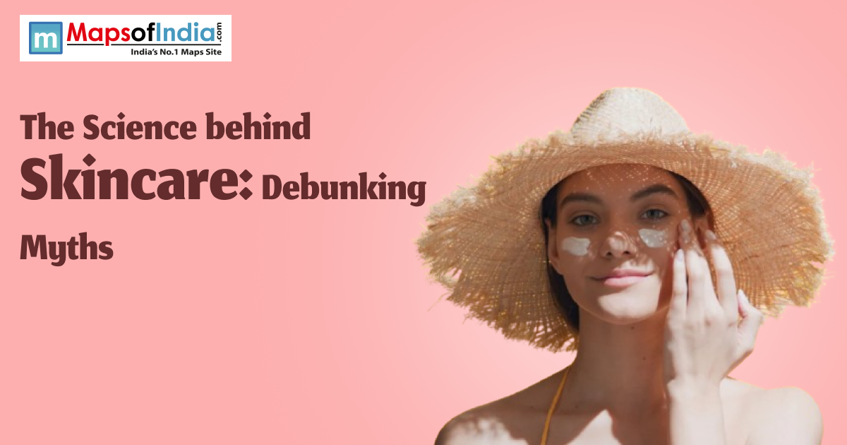 The Truth About Skincare: Science vs. Myths